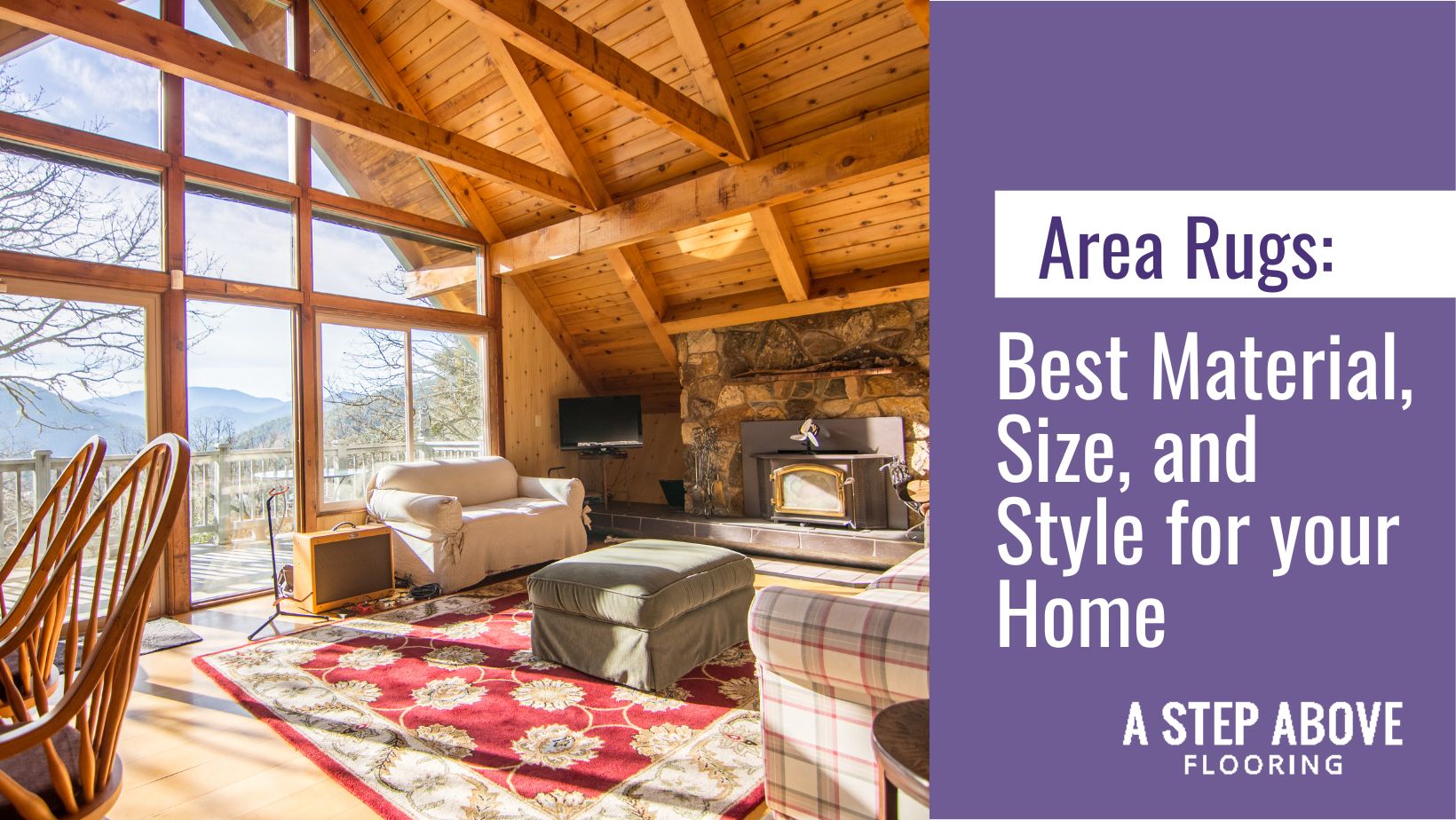 Area Rugs: Best Material, Size, and Style for your Home | A Step Above ...